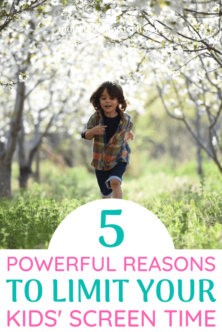 5 Powerful Reasons to Limit Your Kids' Screen Time 5 Powerful Reasons to Limit Your Kids' Screen Time